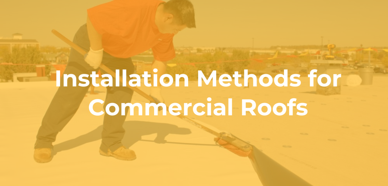 Installation Methods for Commercial Roofs - Aspen Contracting