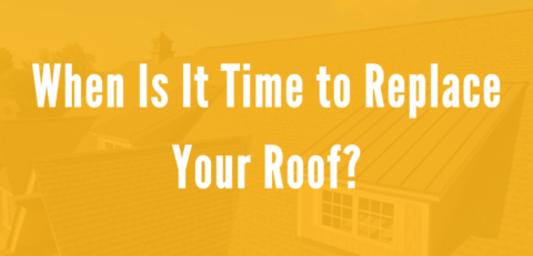 When Is It Time to Replace Your Roof? - Aspen Contracting