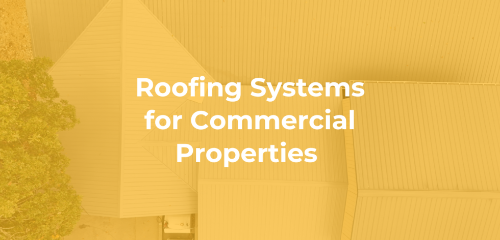 Roofing Systems for Commercial Properties - Aspen Contracting