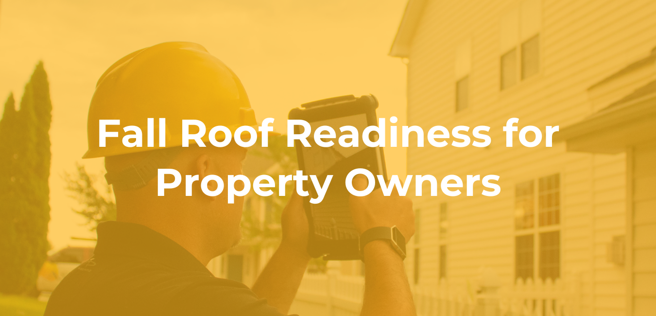 Fall Roof Readiness for Property Owners - Aspen Contracting